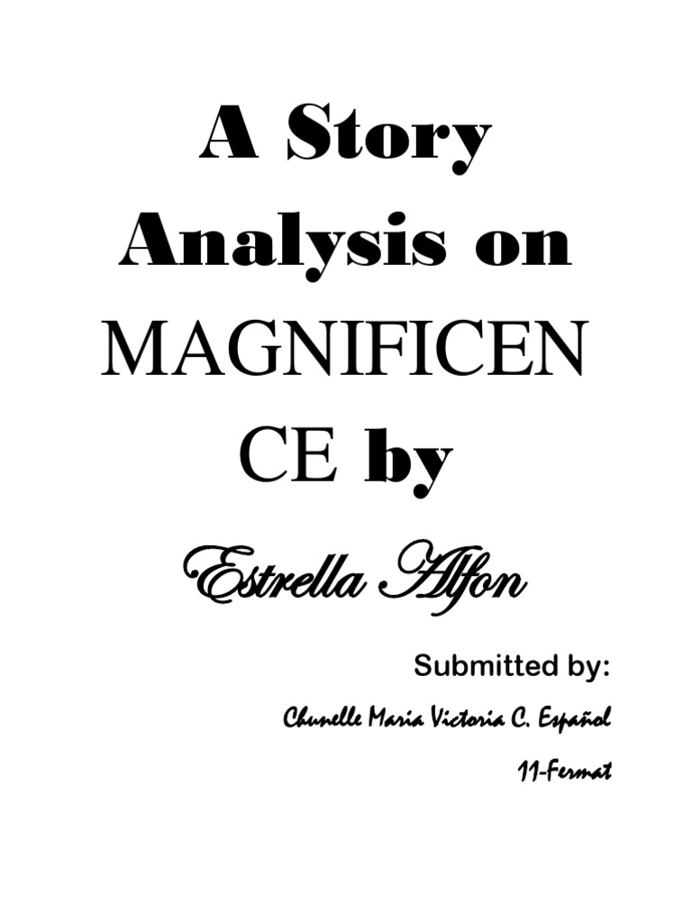 A Story Analysis On MAGNIFICENCE by Estrella Alfon | PDF | Science