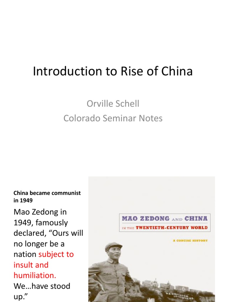 Introduction To Rise of China: Orville Schell Colorado Seminar Notes ...