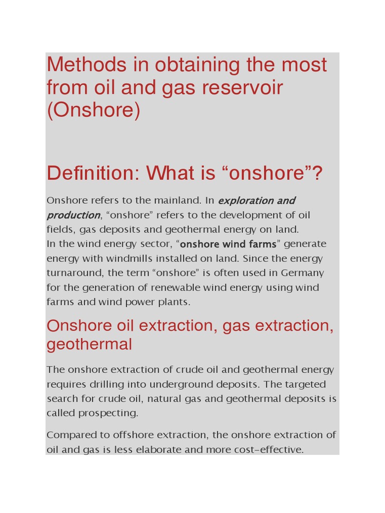 Methods in Obtaining The Most From Oil and Gas Reservoir (Onshore ...