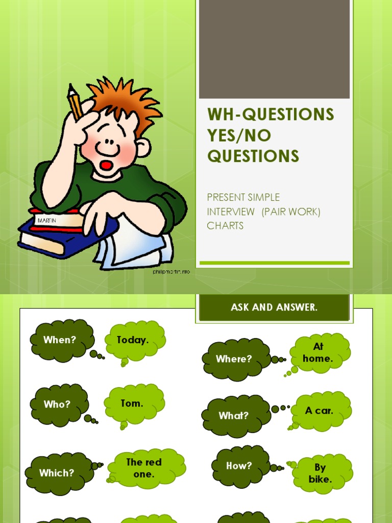 Wh-Questions Yes/No Questions: Present Simple Interview (Pair Work ...