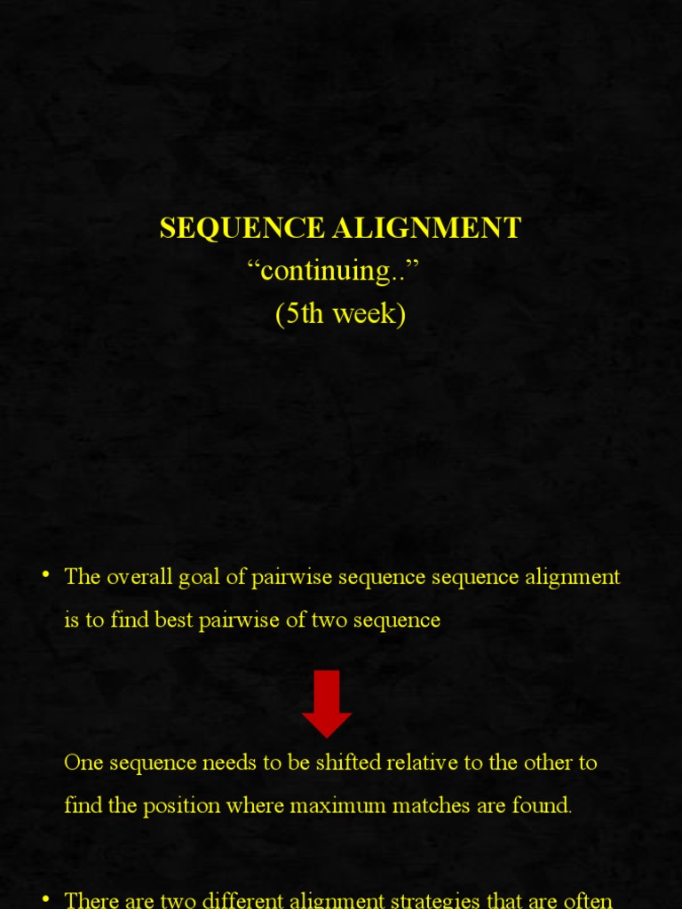 Sequence Alignment: "Continuing.." (5th Week) | PDF | Sequence ...