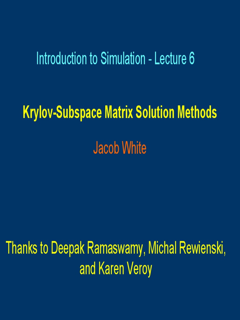 Introduction To Simulation - Lecture 6: Krylov-Subspace Matrix Solution Methods | PDF ...