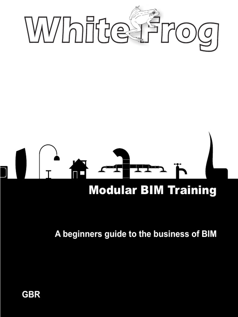 Modular BIM Training: A Beginners Guide To The Business of BIM | PDF ...