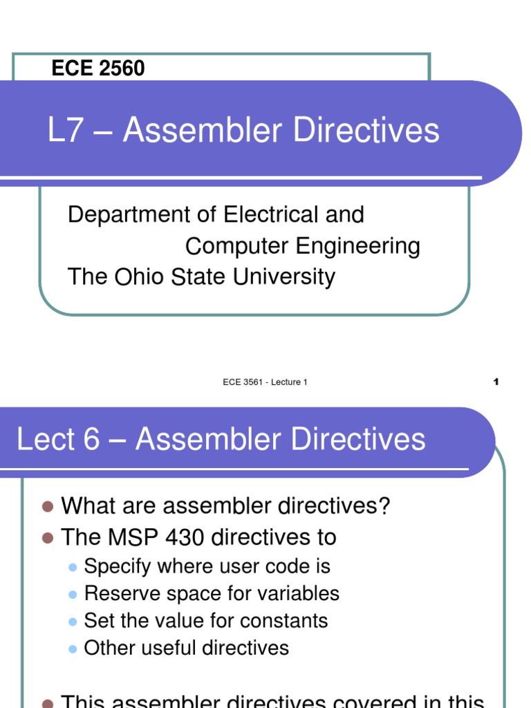 L7 - Assembler Directives: Department of Electrical and Computer Engineering The Ohio State ...