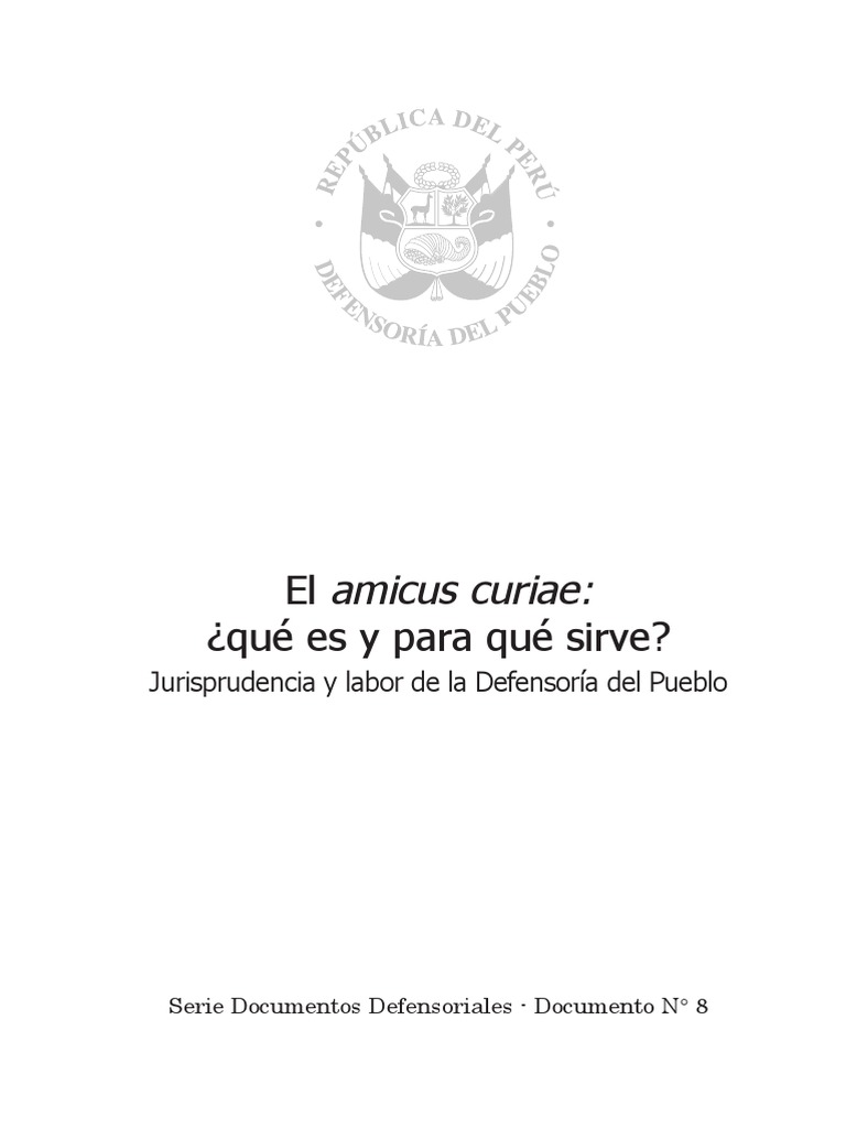 Amicus Curiae ¿Qué Es y para Qué Sirve | PDF | Amicus Curiae | Ley procesal