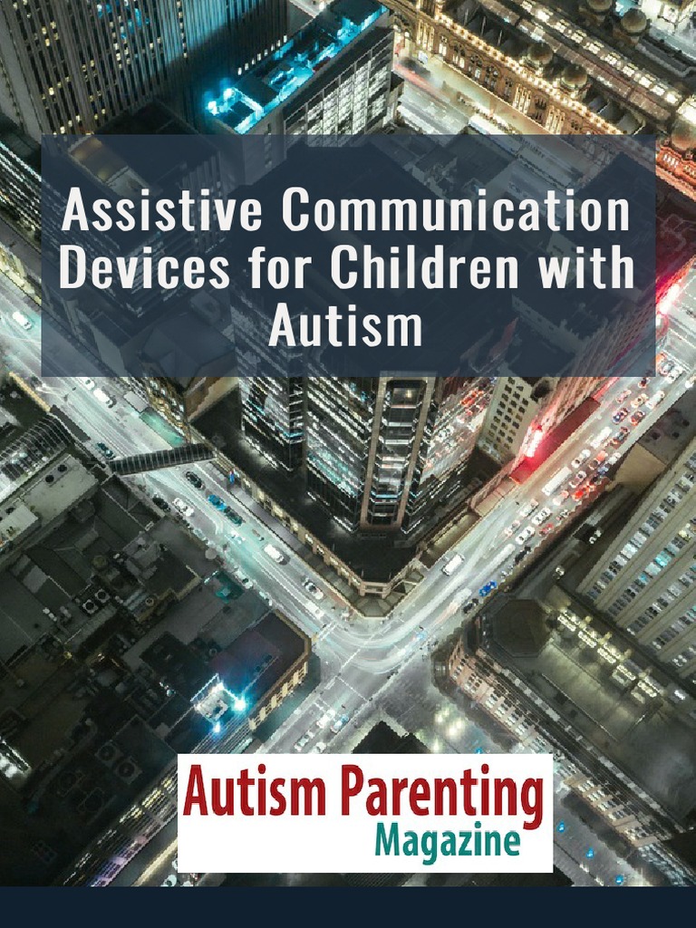 Assistive Technology Devices For Autism | PDF | Autism | Nonverbal ...