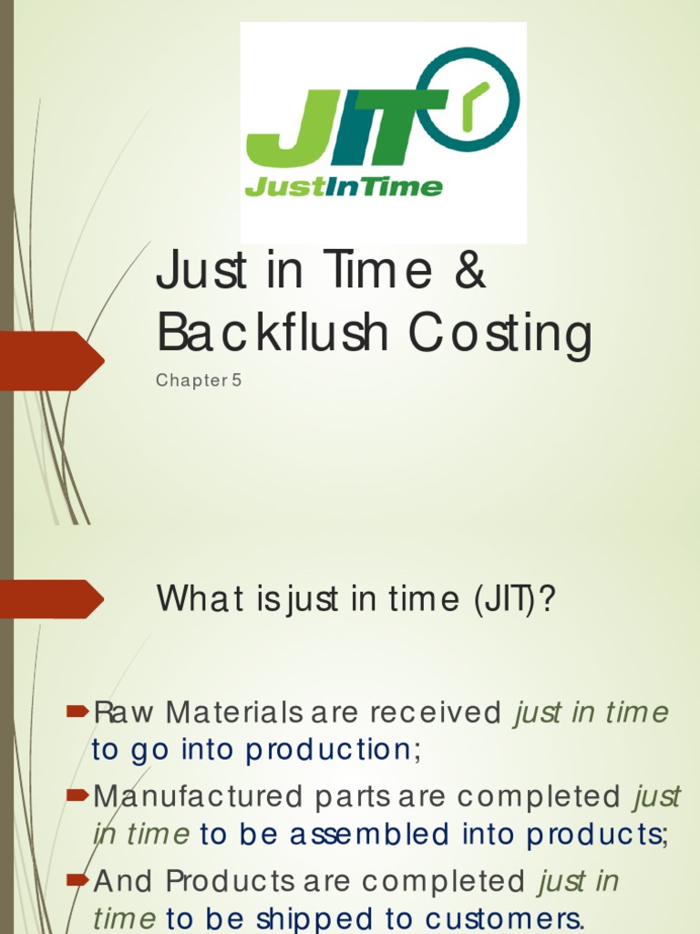 Just in Time & Backflush Costing Guide | PDF | Inventory | Production And Manufacturing