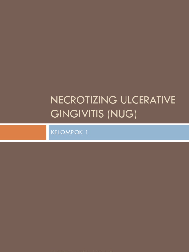 NUG: Necrotizing Ulcerative Gingivitis | PDF