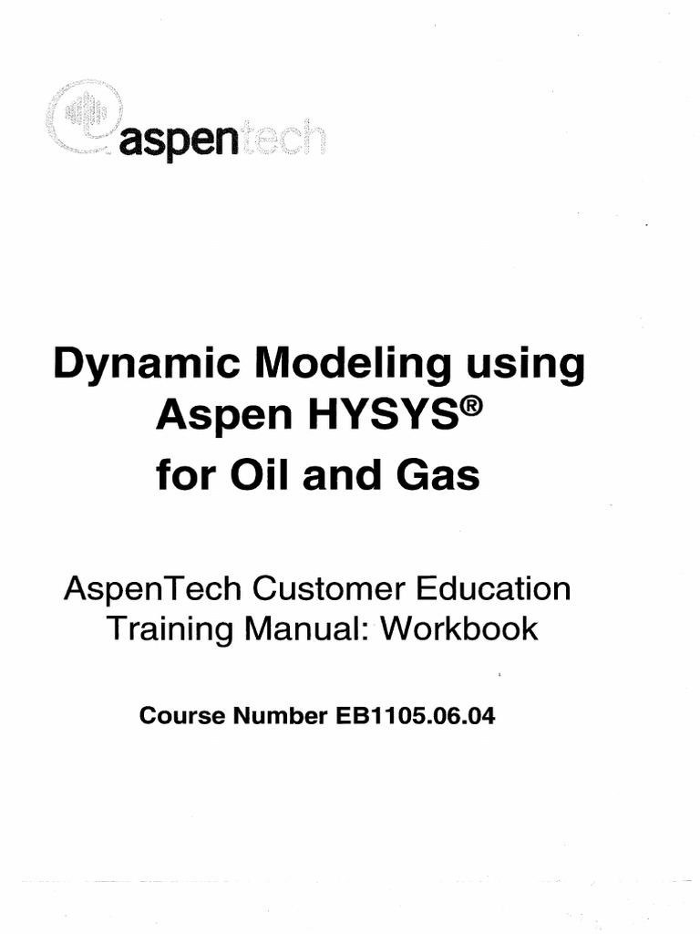 Dynamic Modeling Using Aspen HYSYS® For Oil and Gas - Course Number ...