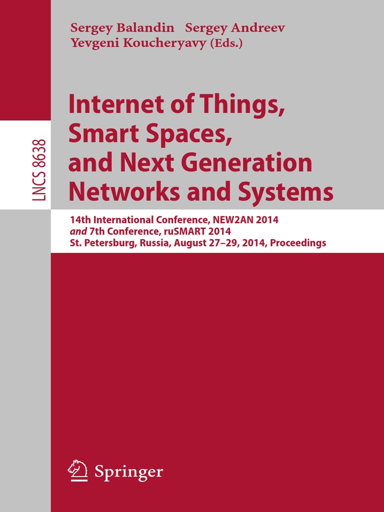 Internet of Things, Smart Spaces, and Next Generation Networks and ...