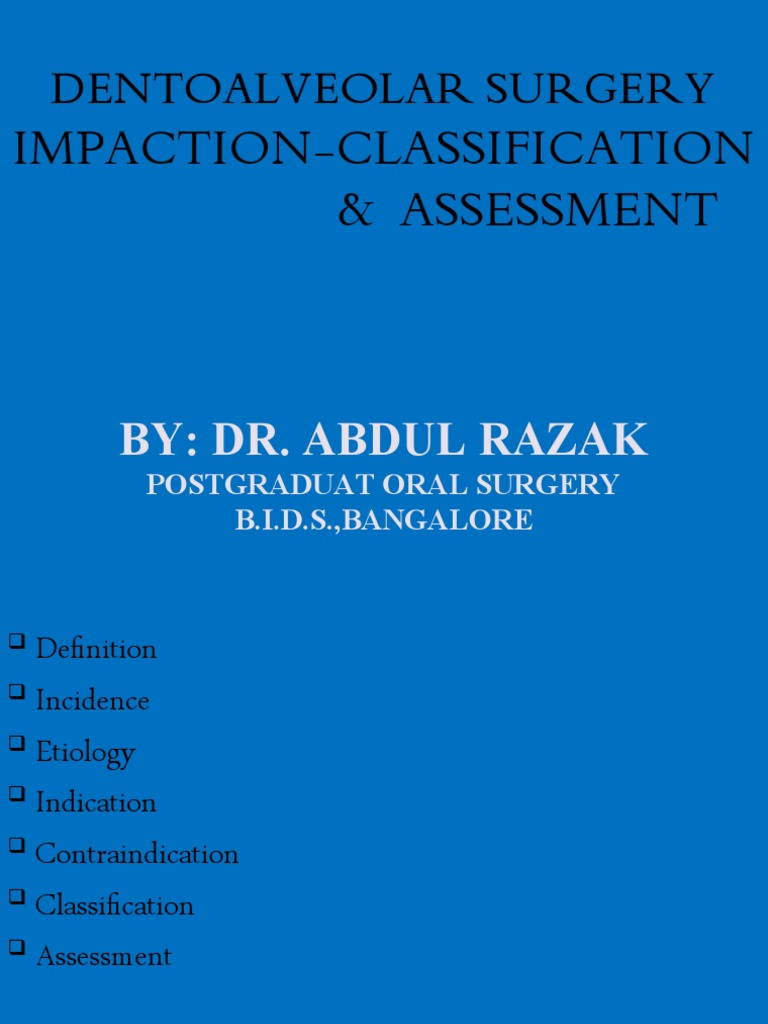 Dentoalveolar Surgery: Impaction-Classification & Assessment | PDF ...