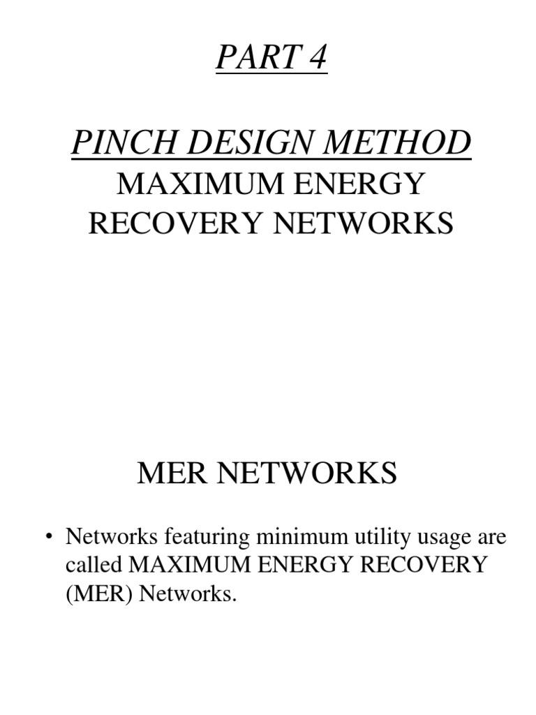 PINCH ANALYSIS Part 4 - Pinch Design Method-Maximum Energy Recovery ...