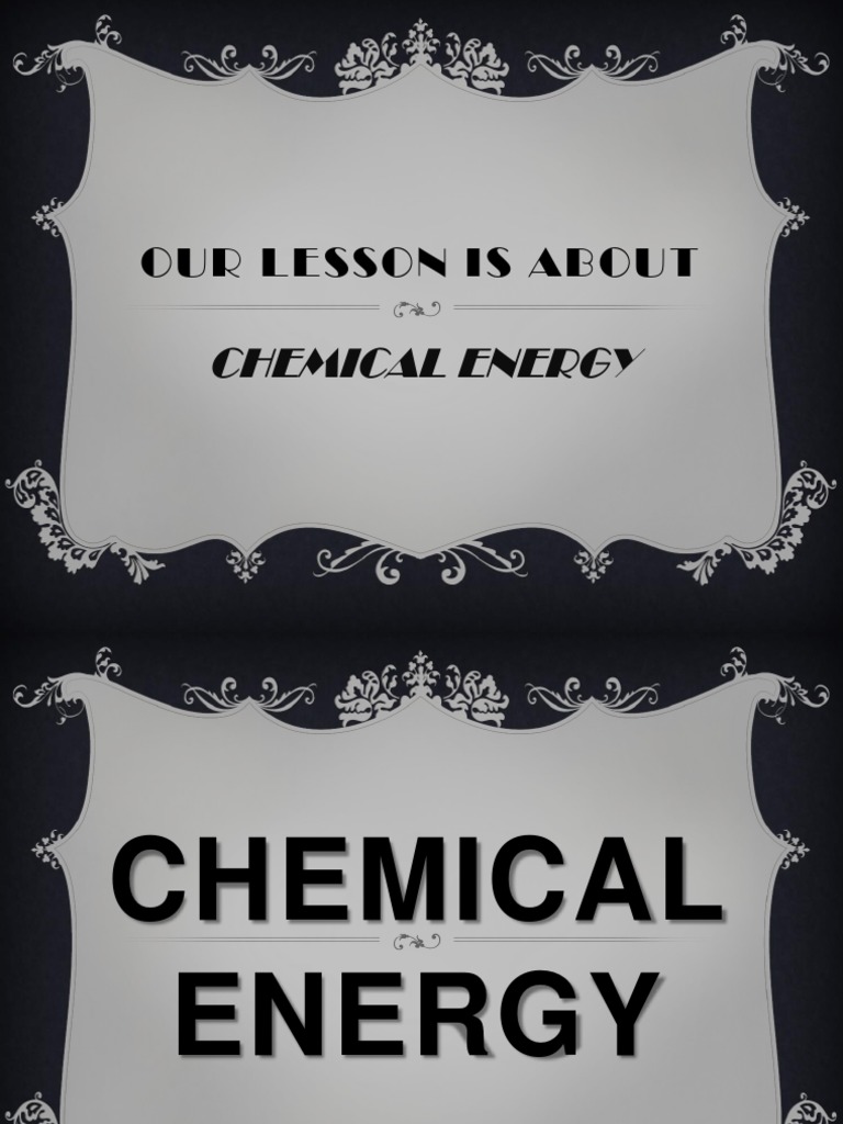 Our Lesson Is About: Chemical Energy | PDF | Wellness | Science ...
