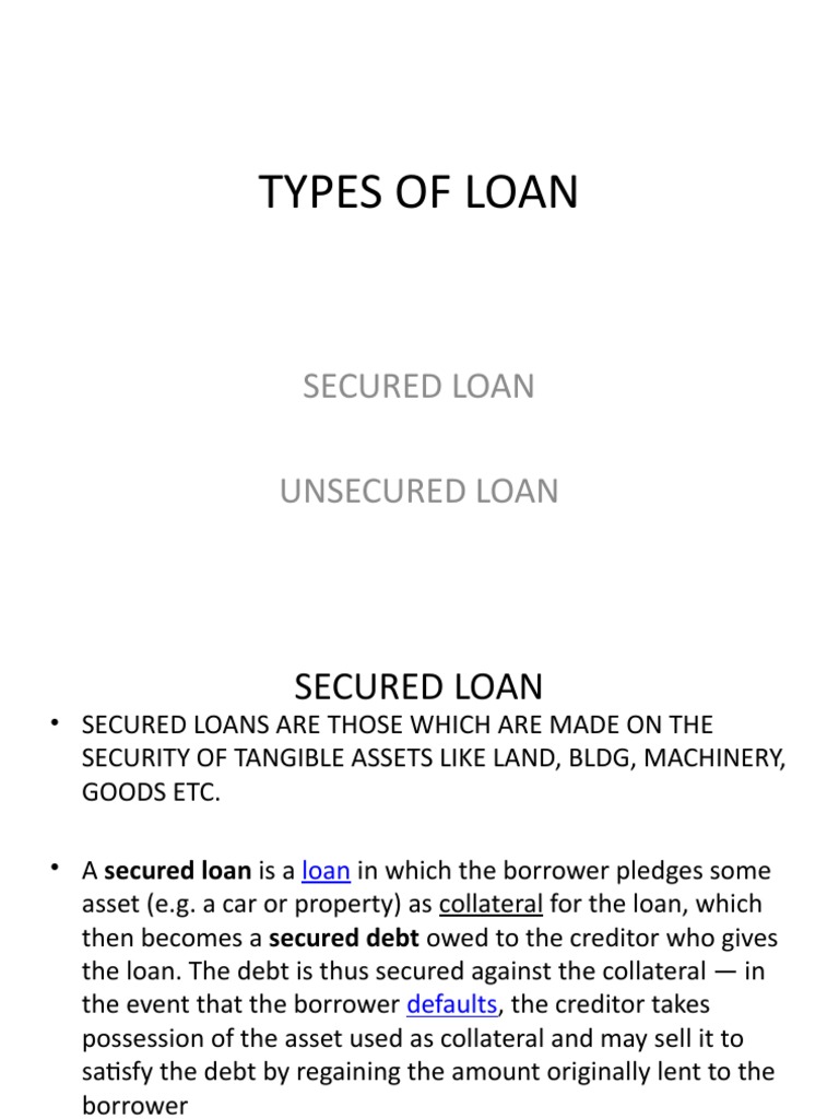 Types of Loan: Secured Loan Unsecured Loan | PDF | Loans | Mortgage Law