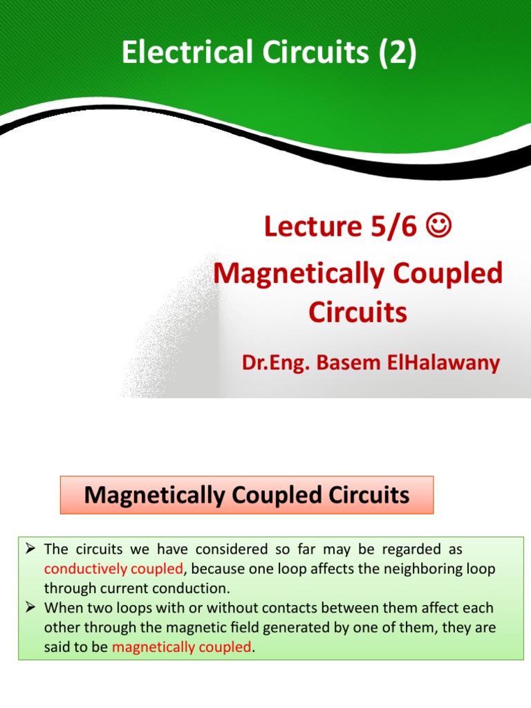 Electrical Circuits (2) - Magnetically Coupled Circuits | PDF | Inductor | Inductance