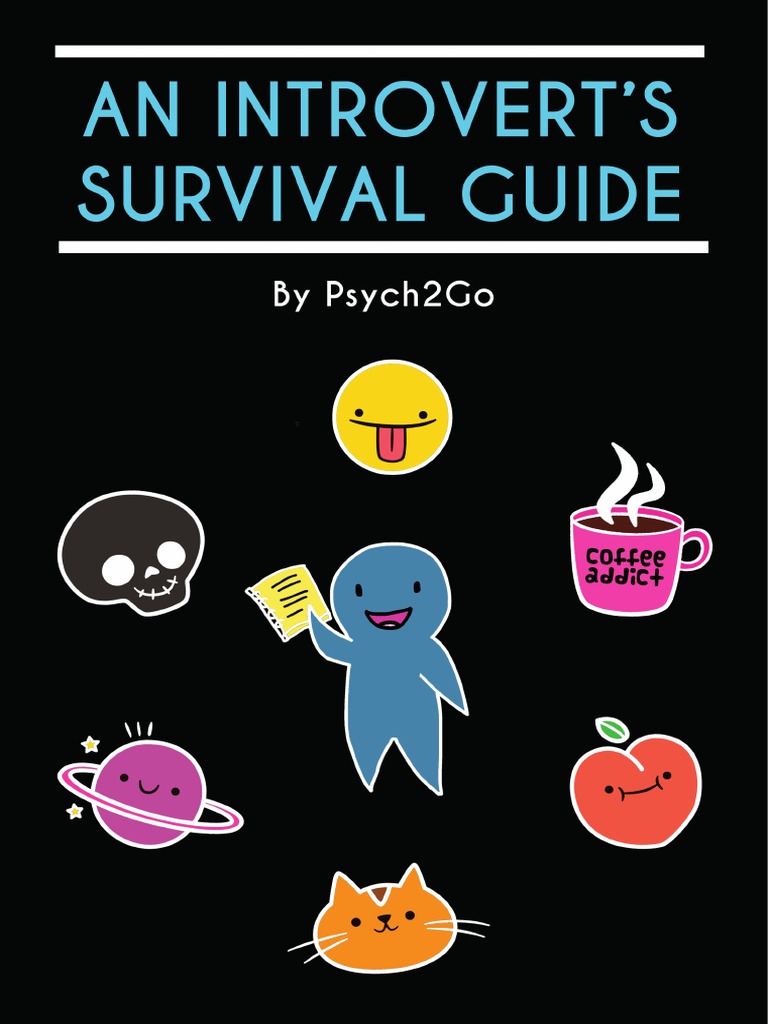 An Introvert's Survival Guide by Psych2Go | PDF | Extraversion And Introversion | Shyness