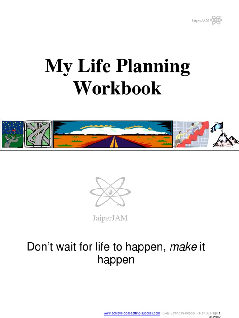 Life Planning Workbook | PDF | Goal Setting | Motivation