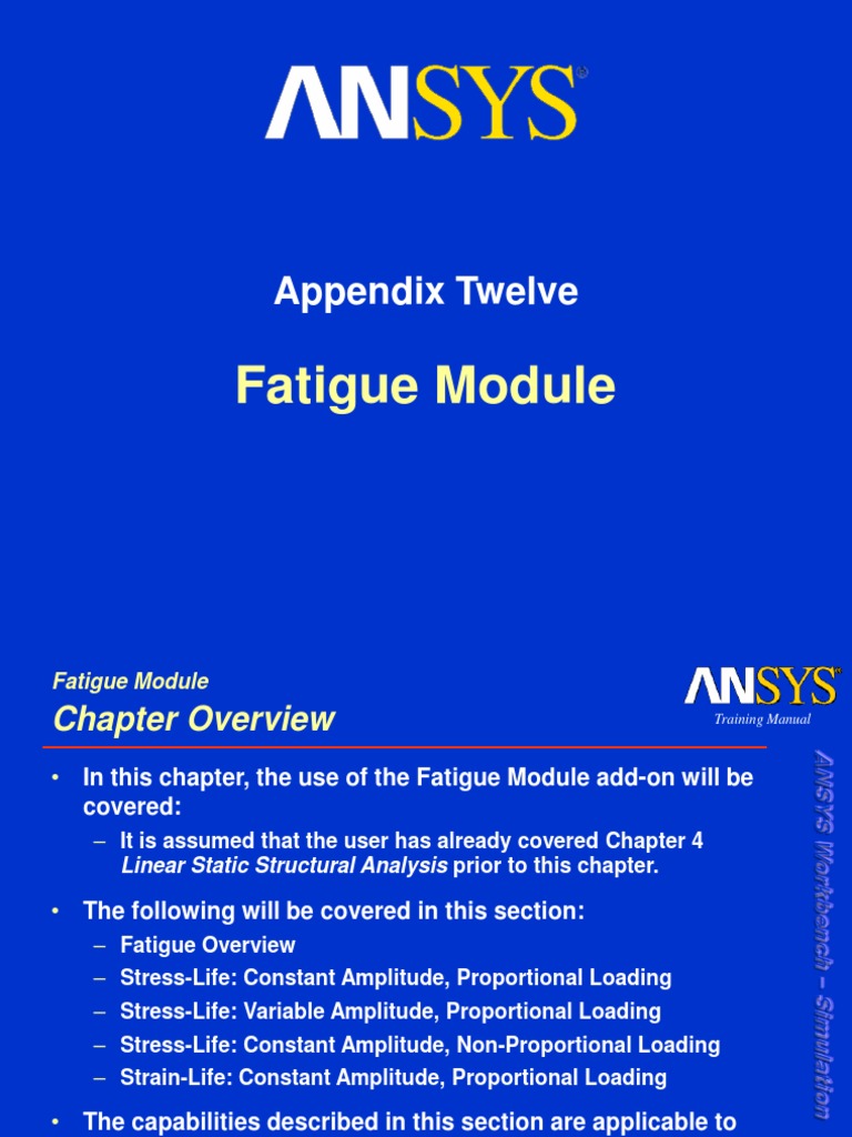 ANSYS Fatigue Module Overview | PDF | Fatigue (Material) | Structural Load