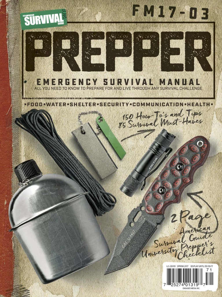 American Survival Guide, Prepper Survival Field Manual - Spring 2017 ...