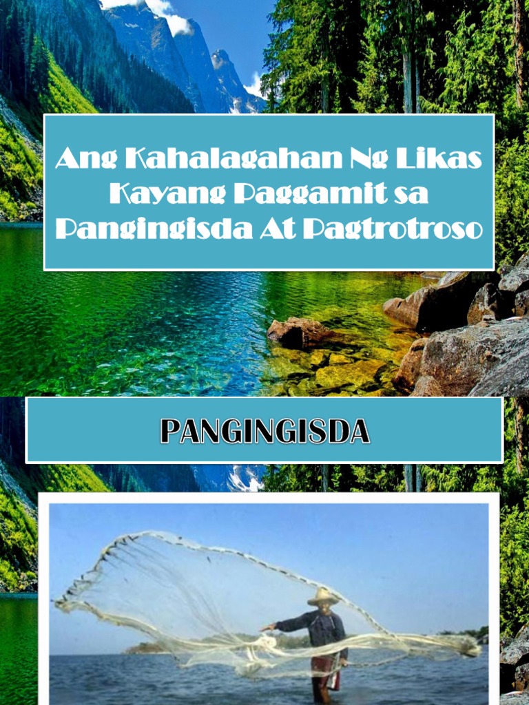 Ang Kahalagahan NG Likas Kayang Paggamit Sa Pangingisda | PDF