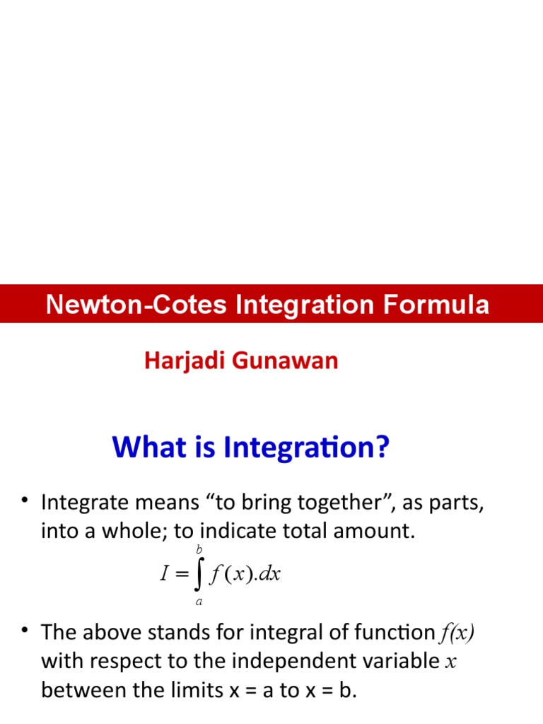 Newton-Cotes Integration Formula: Harjadi Gunawan | PDF | Integral ...