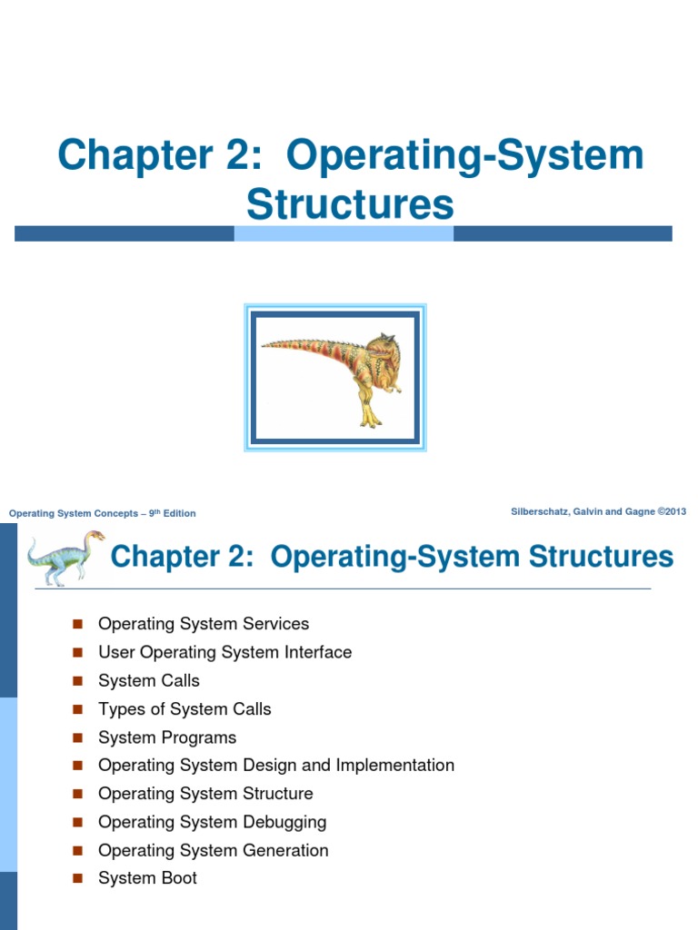Chapter 2: Operating-System Structures: Silberschatz, Galvin and Gagne ...