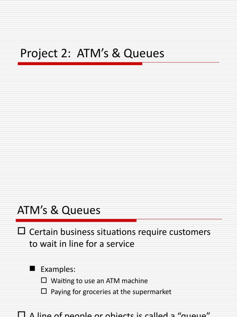 S08Proj2 IntroToProject | PDF | Automated Teller Machine | Computer Simulation