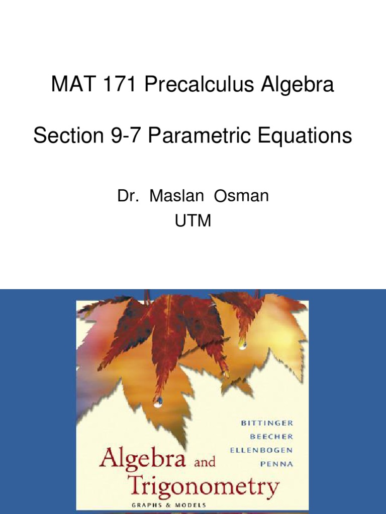 MAT 171 Precalculus Algebra Section 9-7 Parametric Equations | PDF ...