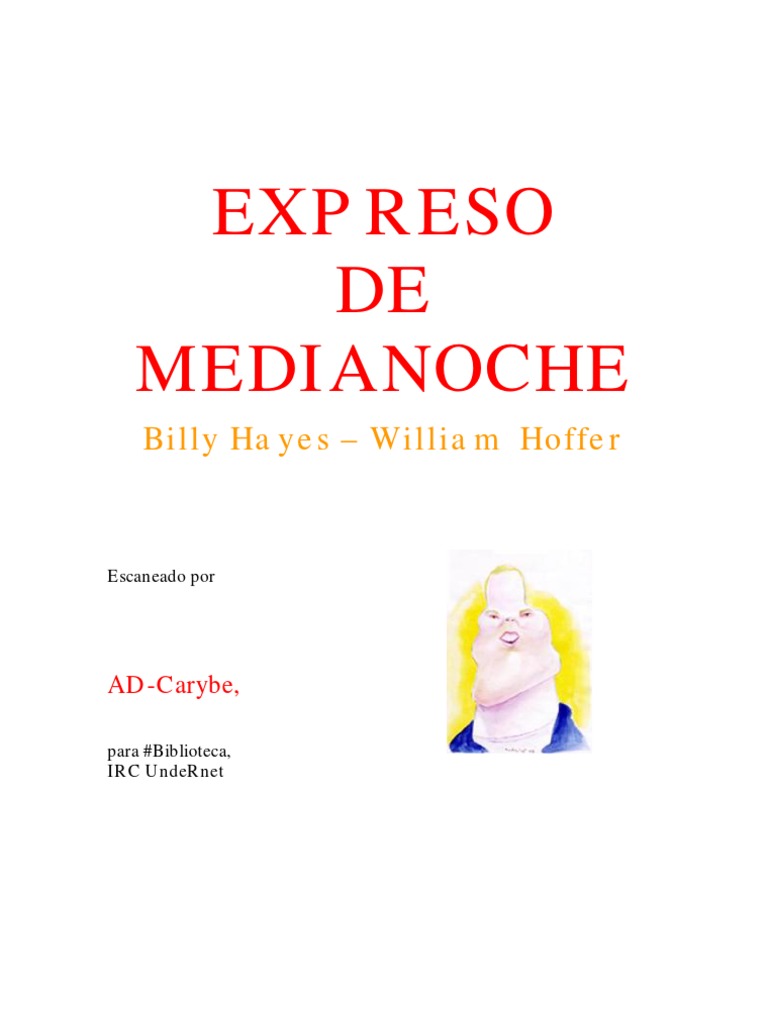 Hayes, Billy - Hoffer, William - Expreso de Medianoche | PDF | Pan ...
