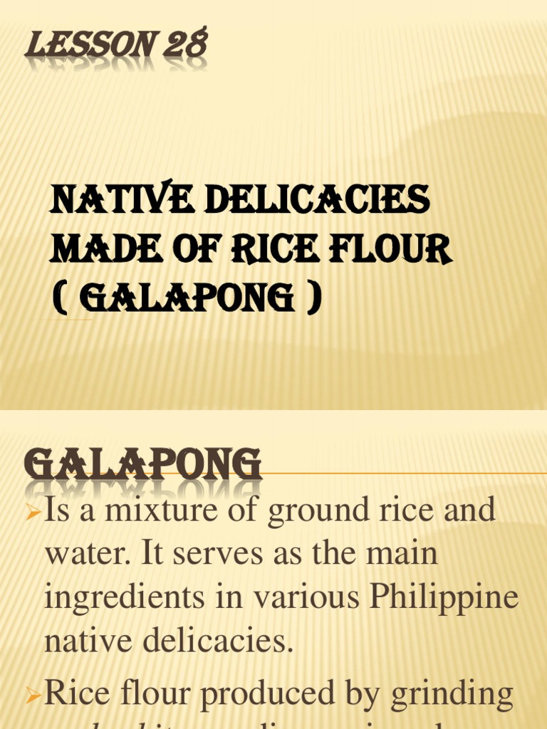 Lesson 28: Native Delicacies Made of Rice Flour (Galapong) | PDF