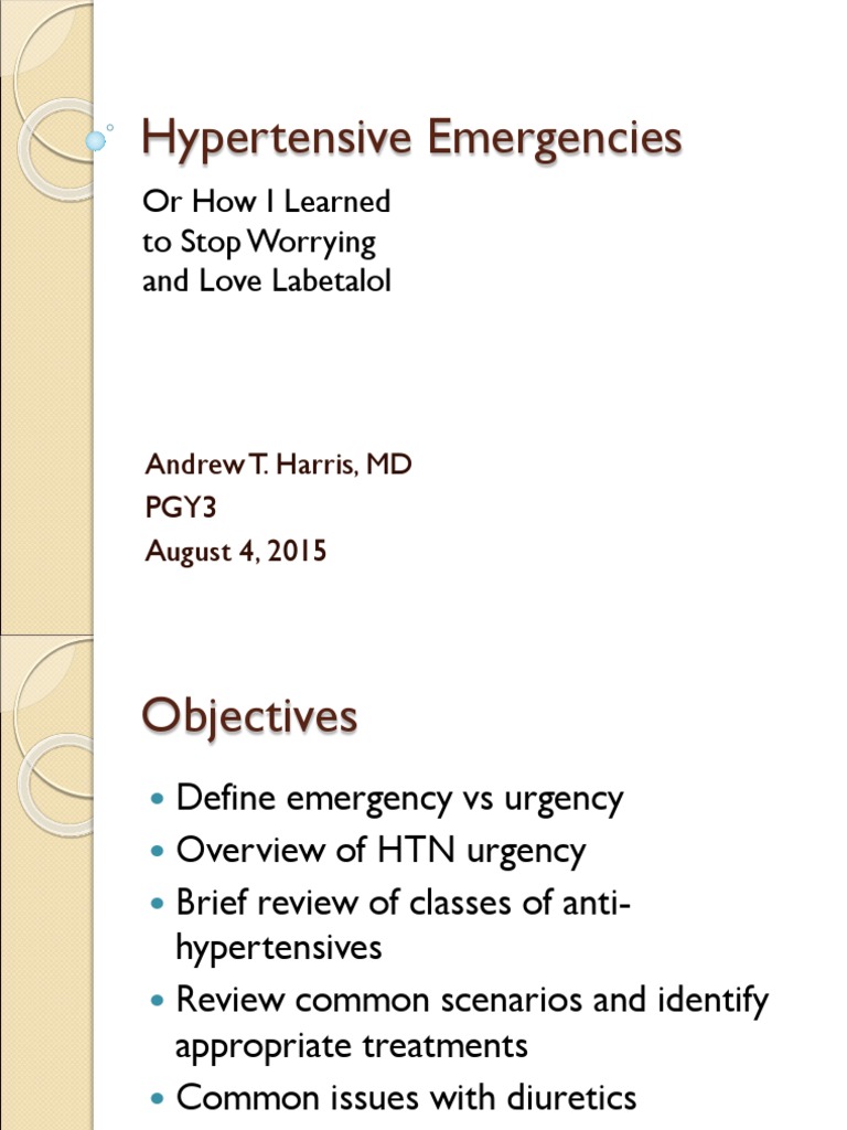 Managing Hypertensive Emergencies: A Guide to the Appropriate Use of ...