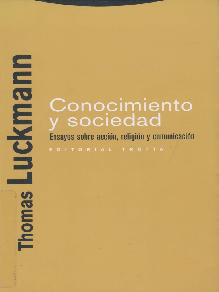 Conocimiento y Sociedad Thomas Luckmann | PDF | Science | Ciencia ...