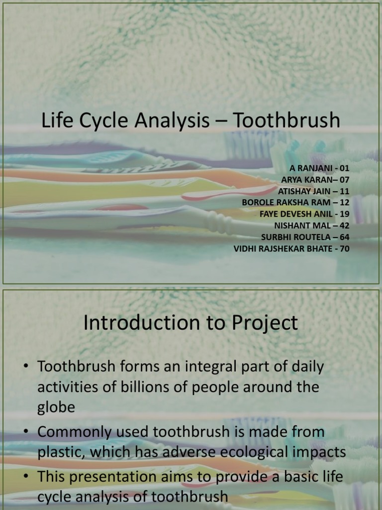 life cylce analysis of toothbrush | Life Cycle Assessment | Waste ...