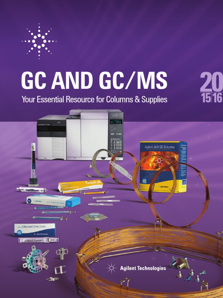 (Agilent) GC and GC-MS Your Essential Resource For Columns & Supplies ...