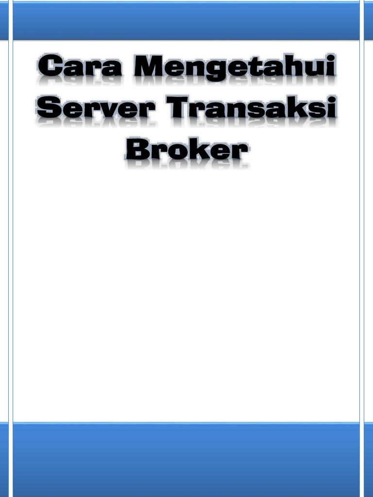 Cara Cek Server Broker di Metatrader | PDF | Bisnis