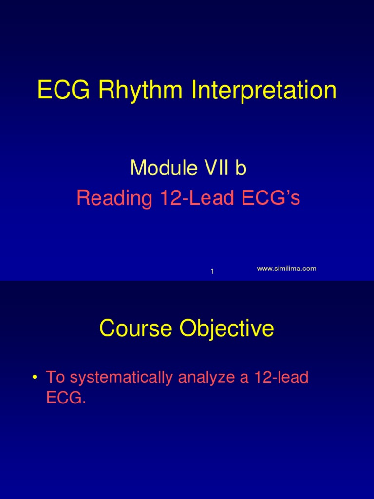 Module7b Reading12lead Ecg | PDF | Electrocardiography | Cardiovascular ...