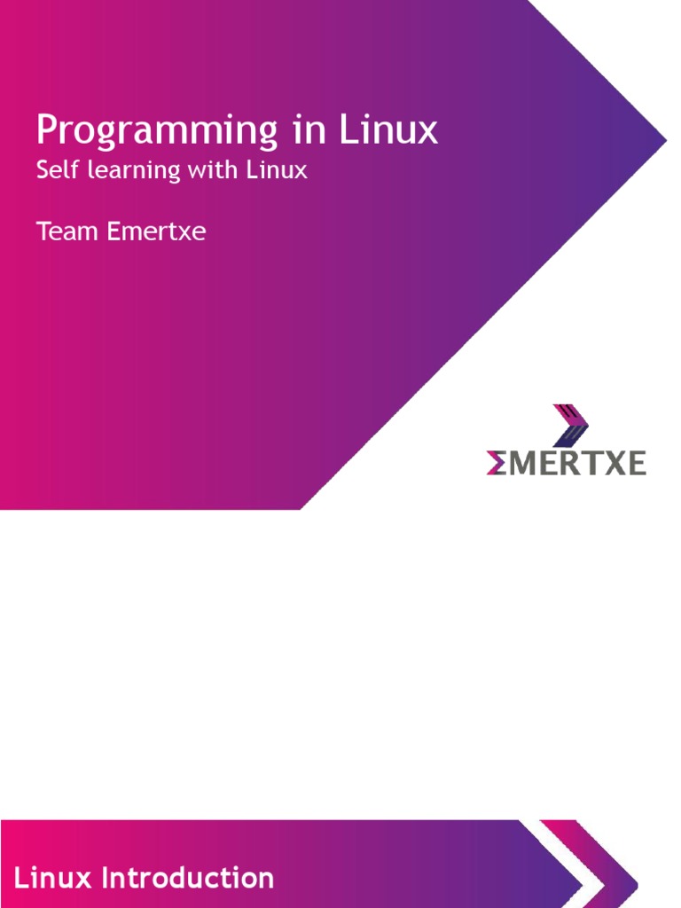 Programming in Linux: Team Emertxe | PDF | Linux | Operating System