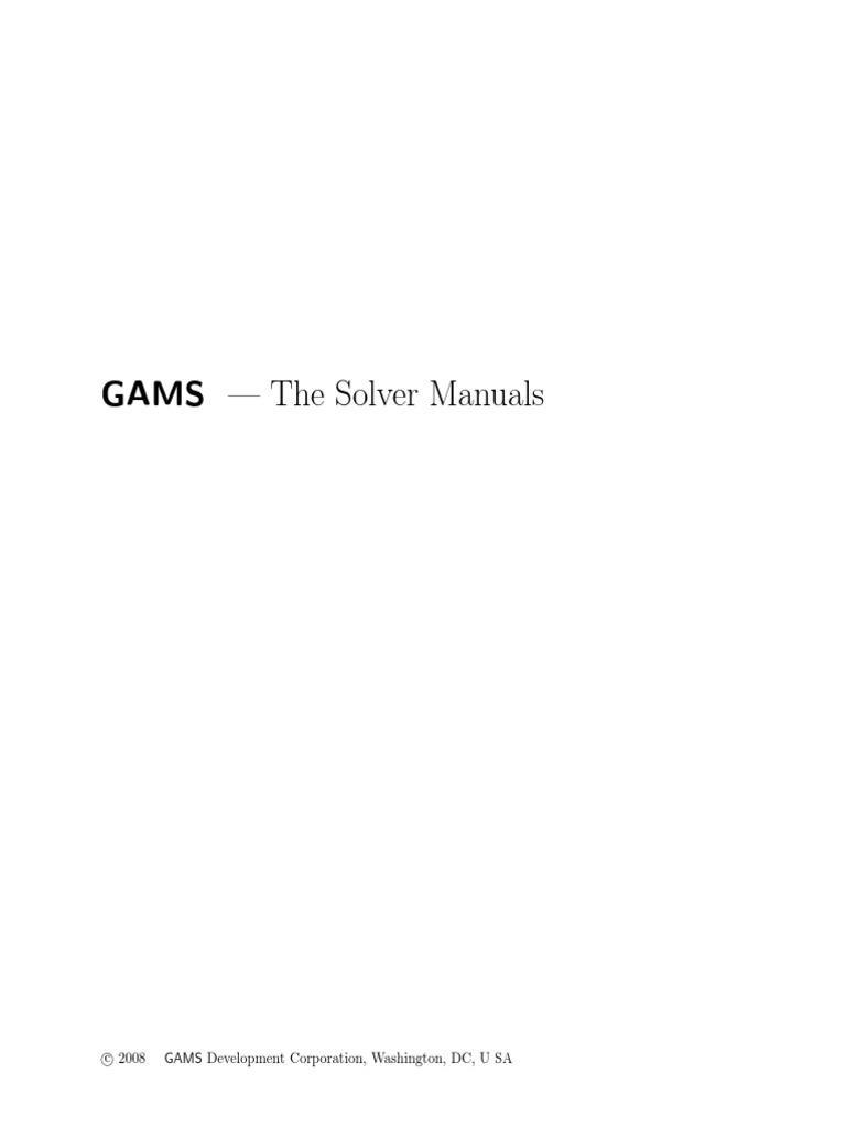 GAMS - The Solver Manuals | PDF | Mathematical Optimization | Linear Programming