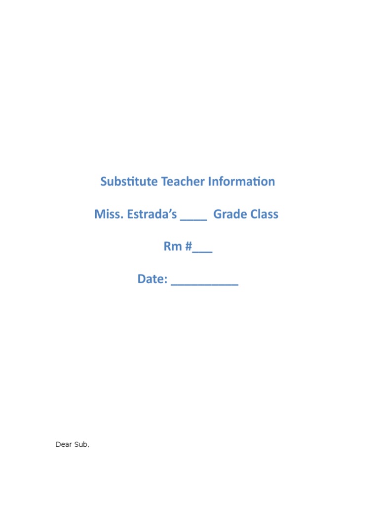 Substitute Teacher Information Miss. Estrada's - Grade Class RM ...