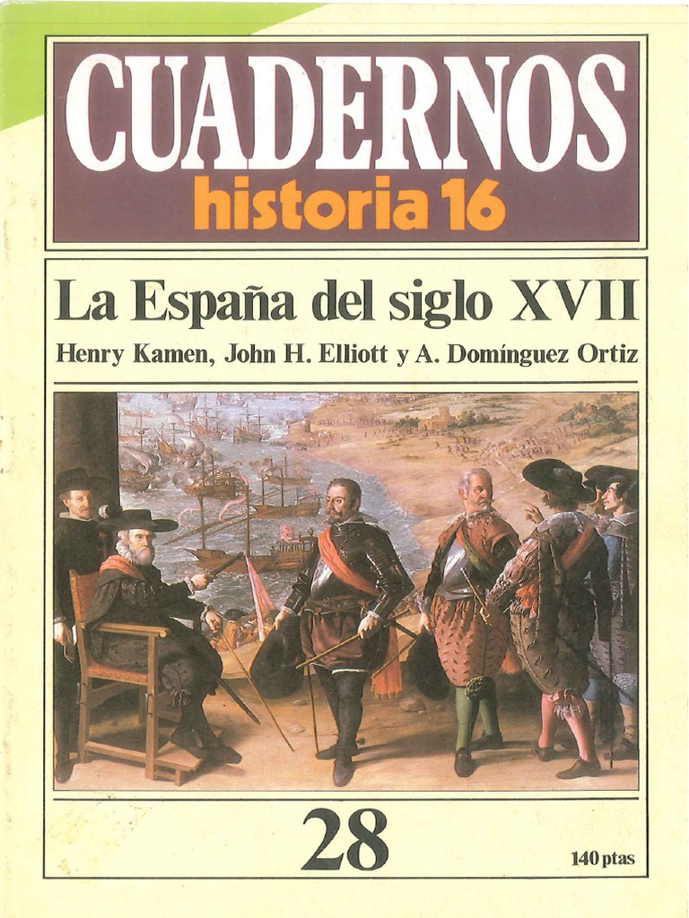 Cuadernos de Historia 16 028 La España Del Siglo XVII 1985 PDF | PDF