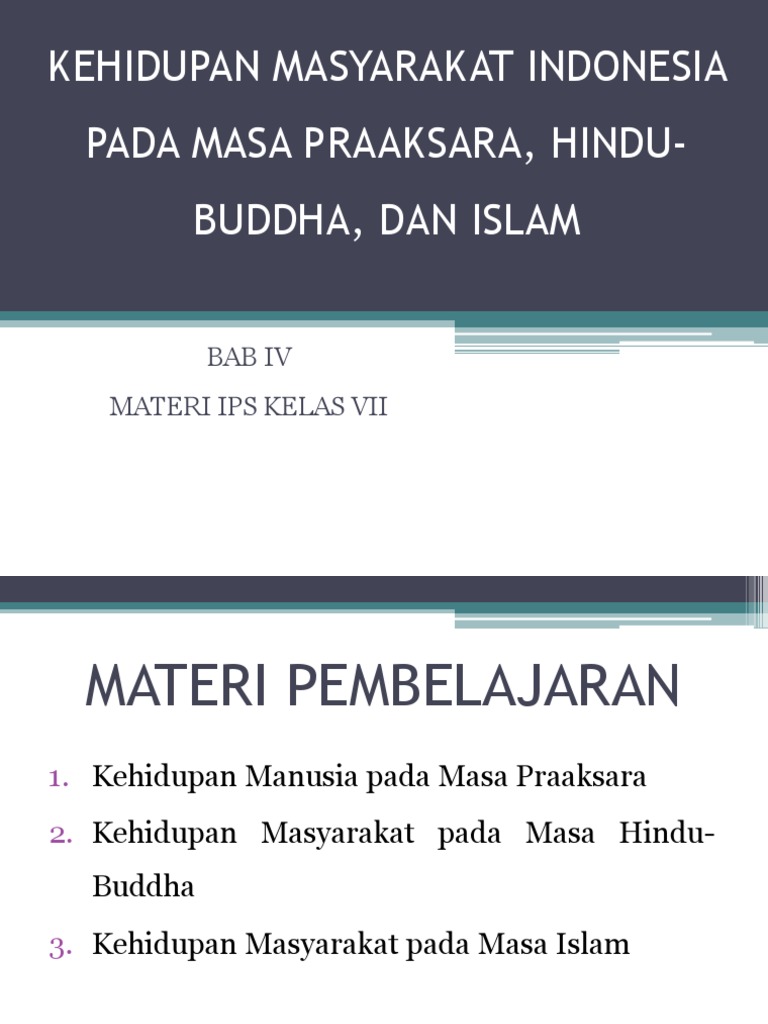 Kehidupan Masyarakat Indonesia Pada Masa Praaksara, Hindu-Budha, Dan ...
