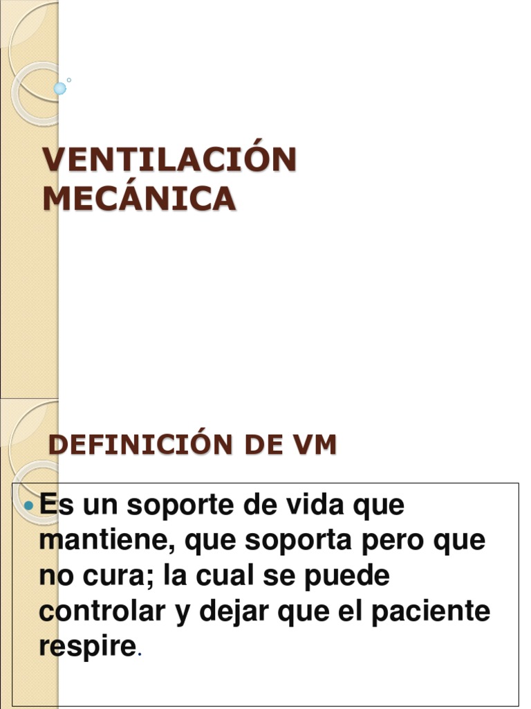 Ventilación mecánica: definición, indicaciones y modalidades | PDF | Sistema respiratorio | Pulmón