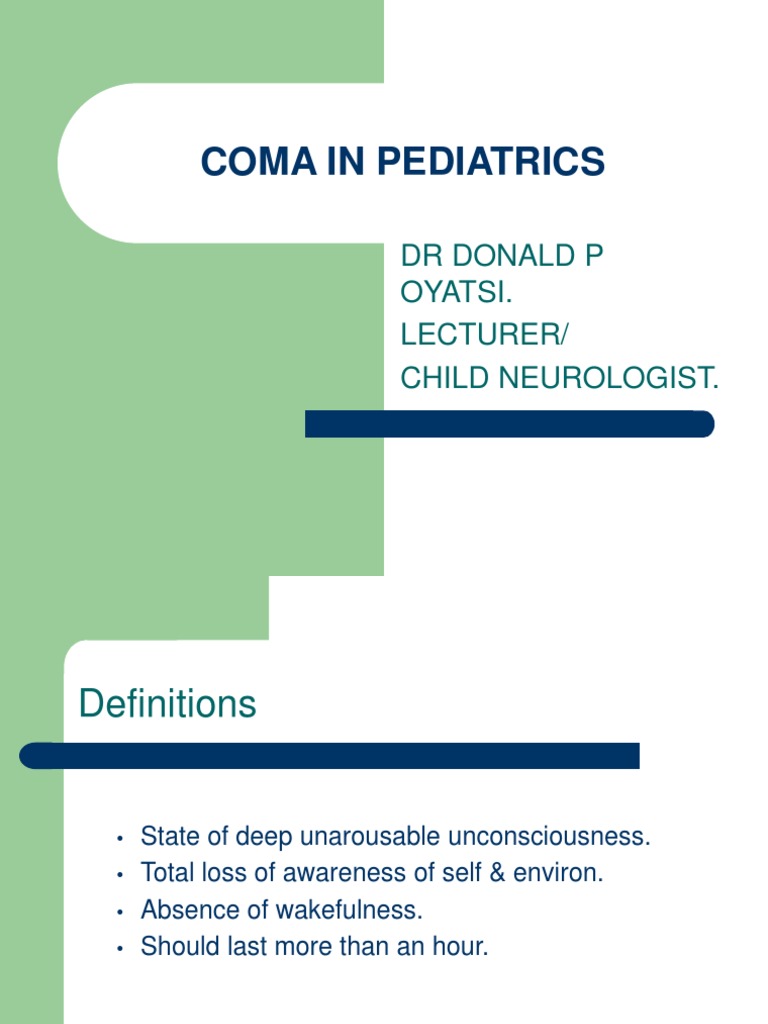 COMA IN PEDIATRICS -221005.ppt | Coma | Brainstem