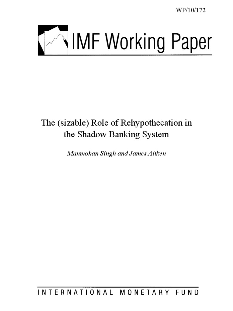 Rehypothecation in The Shadow Banking System | PDF | Shadow Banking System | Hedge Fund