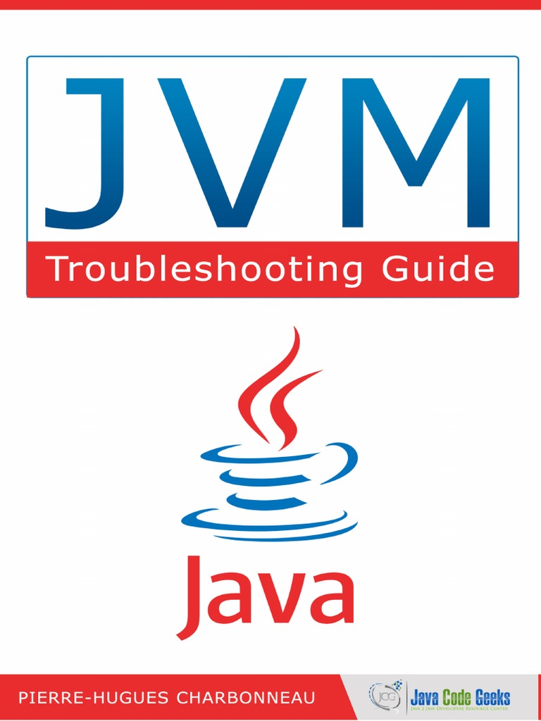 JVM Troubleshooting Guide | Java Virtual Machine | Virtual Machine