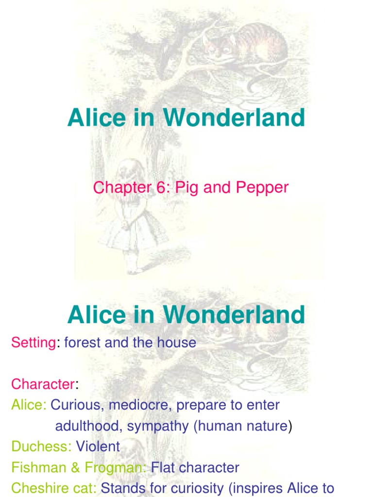 Alice in Wonderland: Chapter 6: Pig and Pepper | PDF