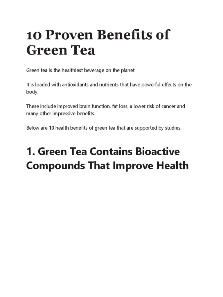 10 Proven Benefits of Green Tea: 1. Green Tea Contains Bioactive ...