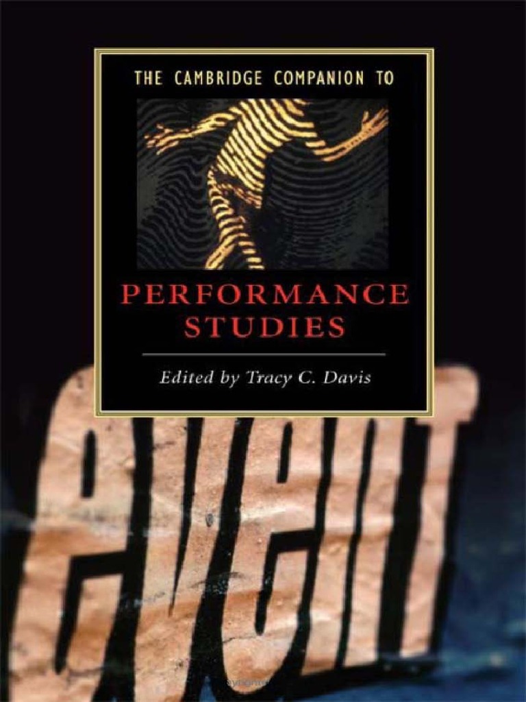 Tracy C. Davis-The Cambridge Companion To Performance Studies-Cambridge ...