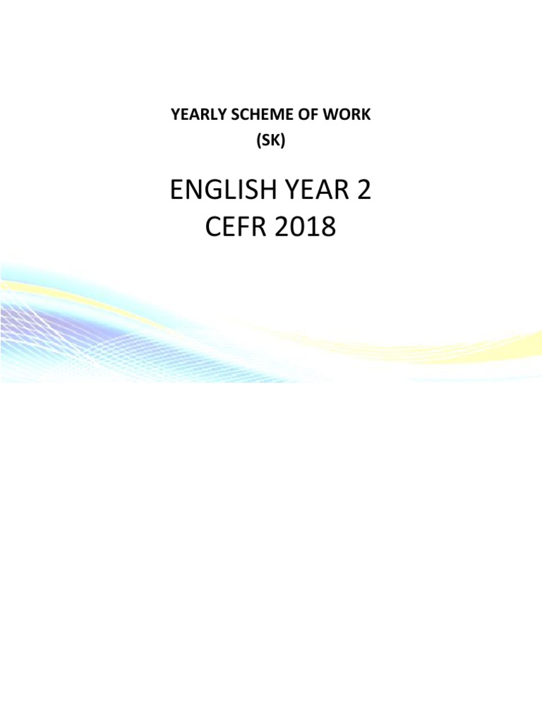 English Year 2 CEFR 2018: Yearly Scheme of Work (SK) | PDF