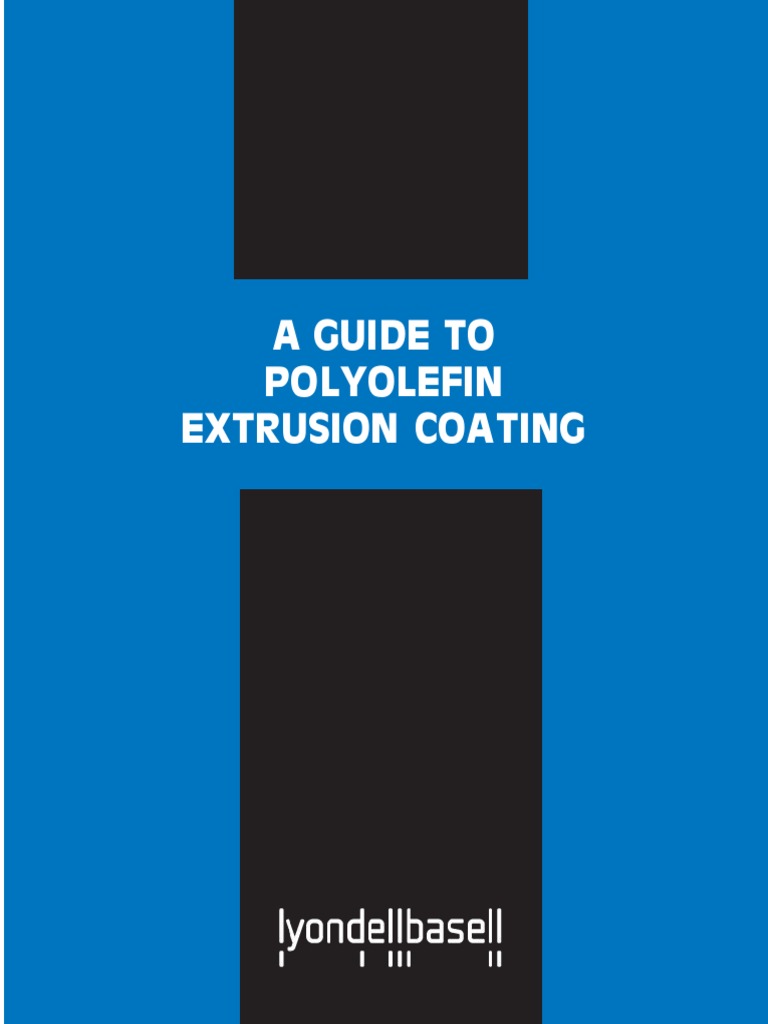 A Guide To Polyolefin Extrusion Coating | PDF | Polyethylene | Polyolefin